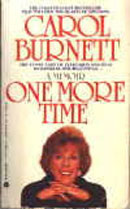 Carol Burnett autobiography: A Memoir One More Time (PB book/1986)